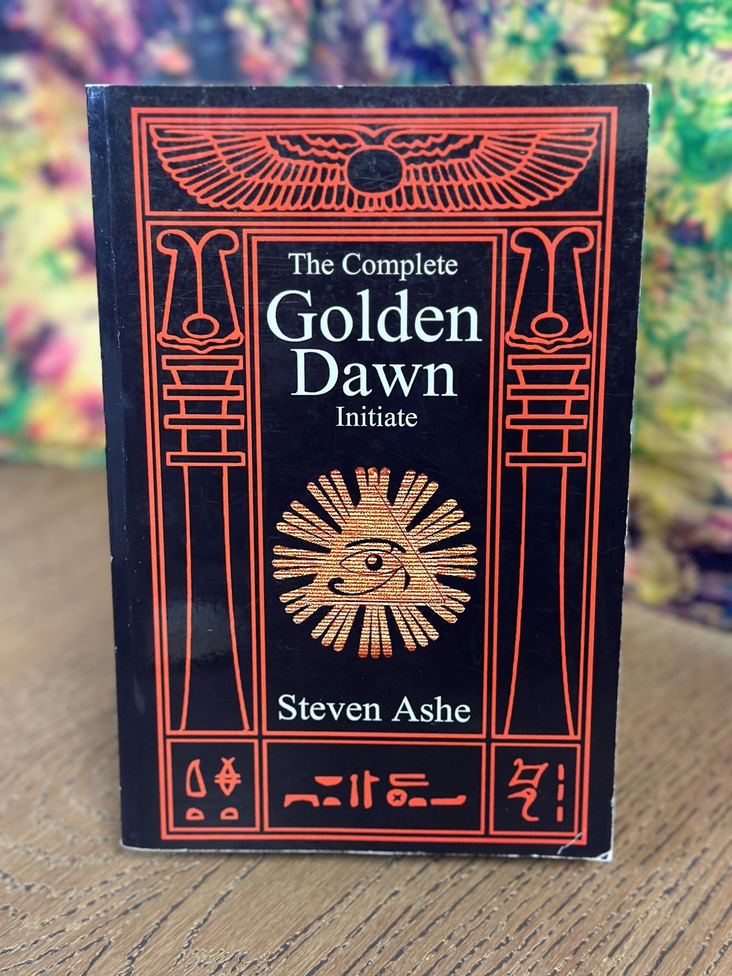 The Complete Golden Dawn Initiate | Steven Ashe | 2nd edition