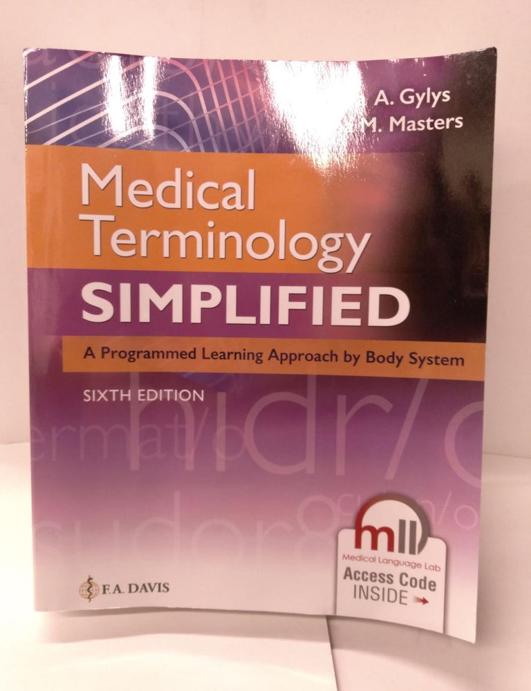 Medical Terminology Simplified: A Programmed Learning Approach by Body ...