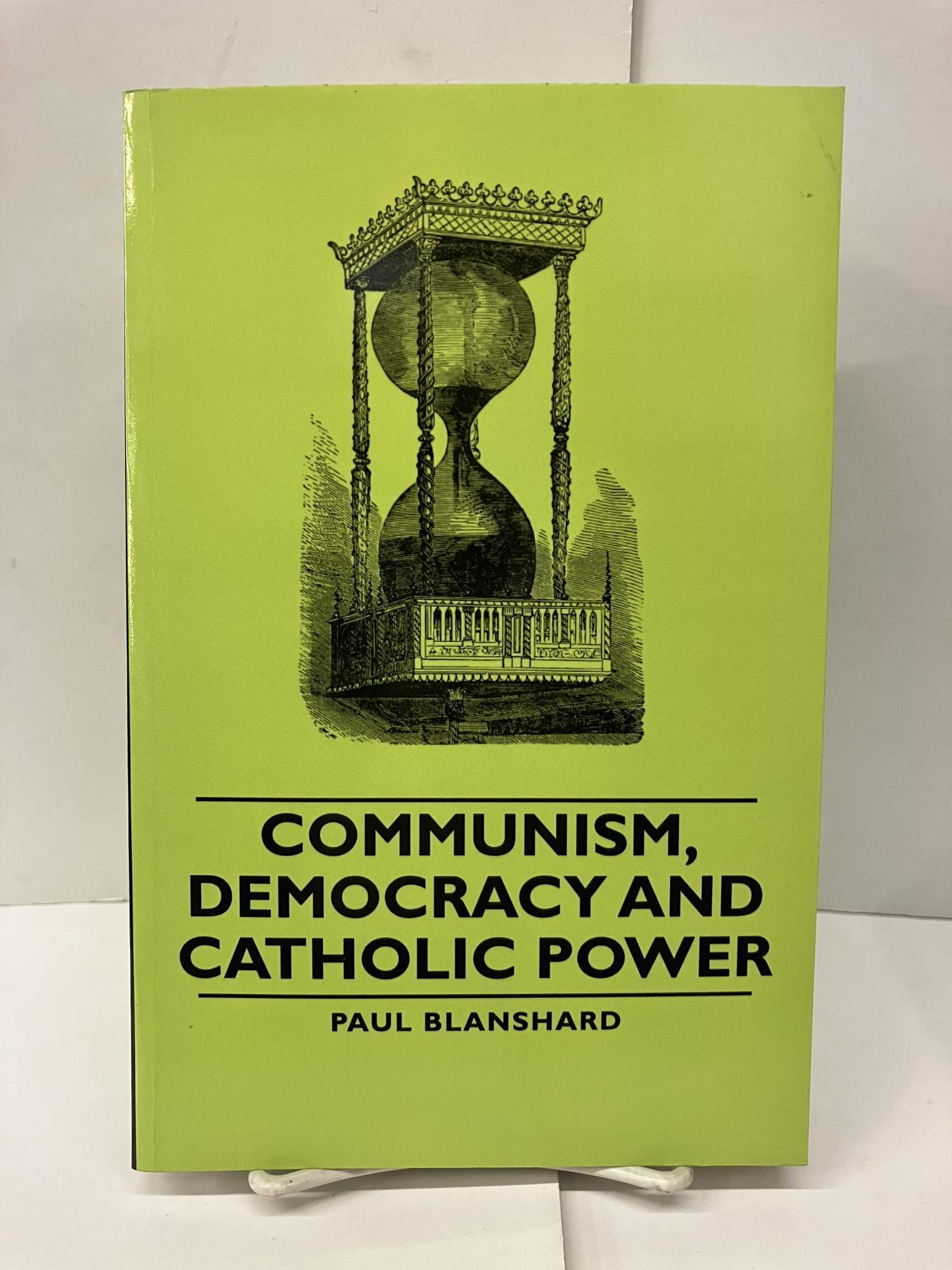 Communism, Democracy and Catholic Power | Paul Blanshard | Reprint